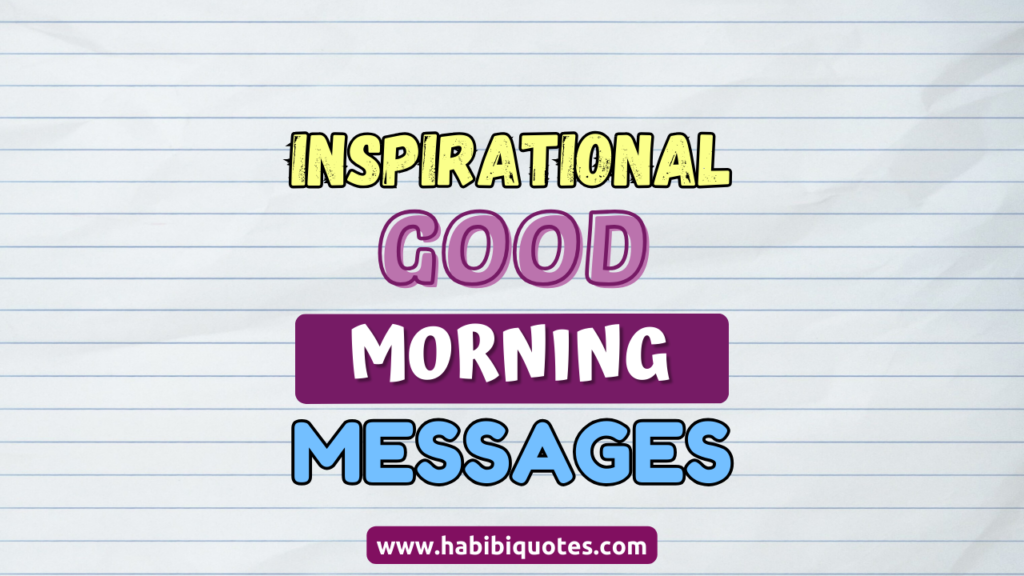 175+ Heart-touching Good Morning Messages