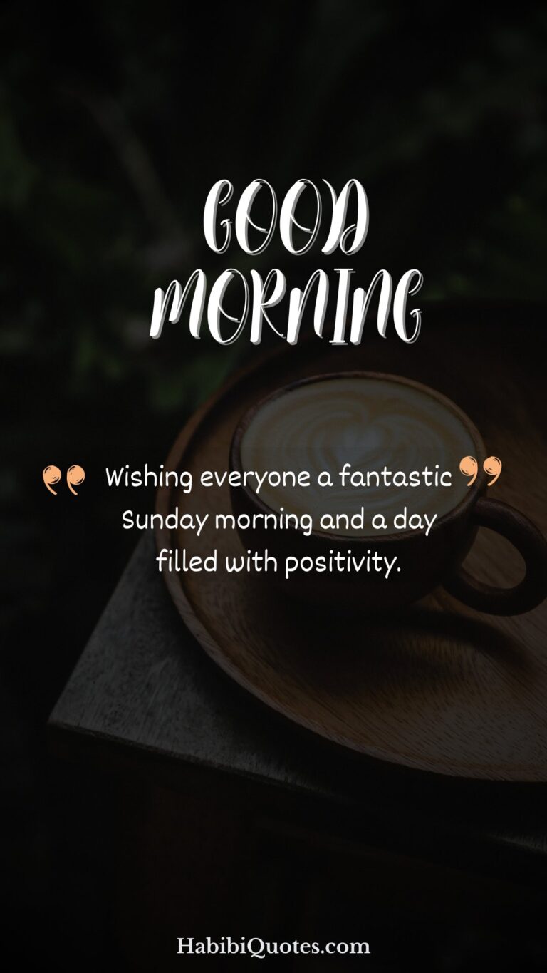 100 Beautiful Good morning Sunday wishes