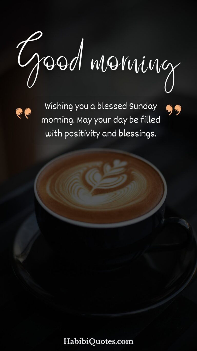 100 Beautiful Good morning Sunday wishes
