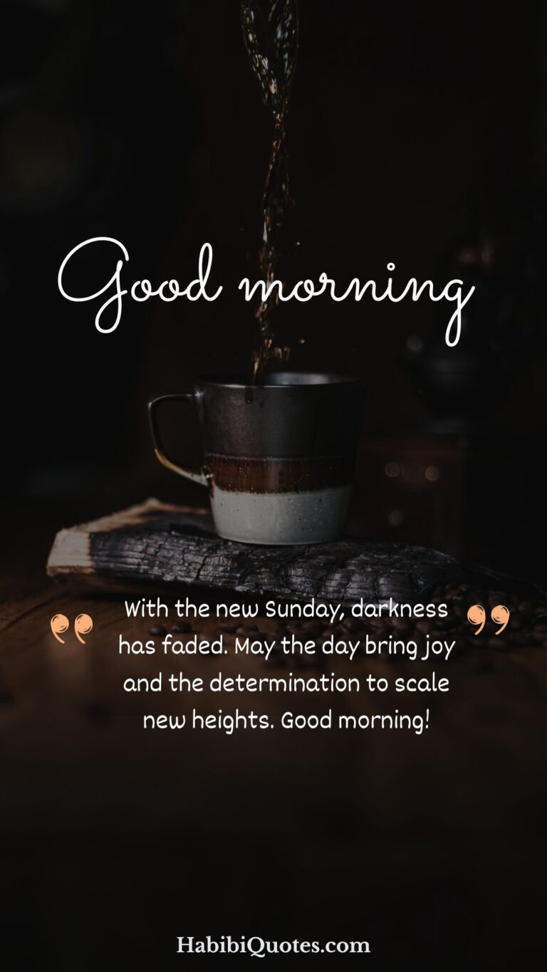 100 Beautiful Good morning Sunday wishes