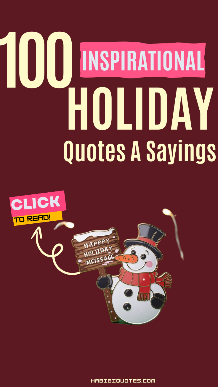 100 Inspirational Quotes to Inspire Your Next Holiday