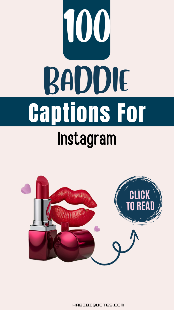 100 Baddie Captions for Instagram
