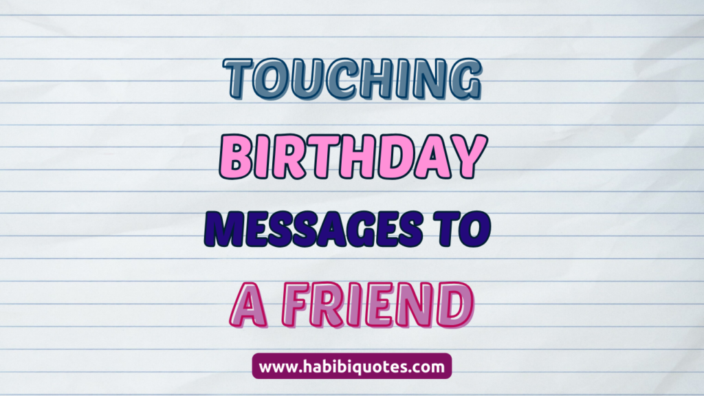 100 Touching Birthday Message to a Best Friend