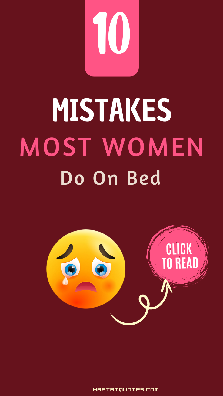 10 Biggest Mistakes Women Make In Bed