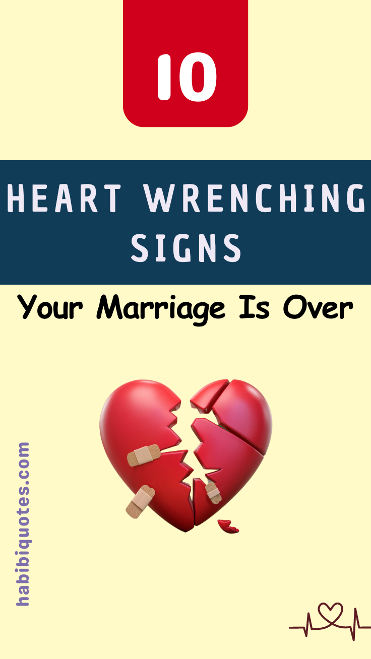 10 Heart wrenching Signs Your Marriage is Over