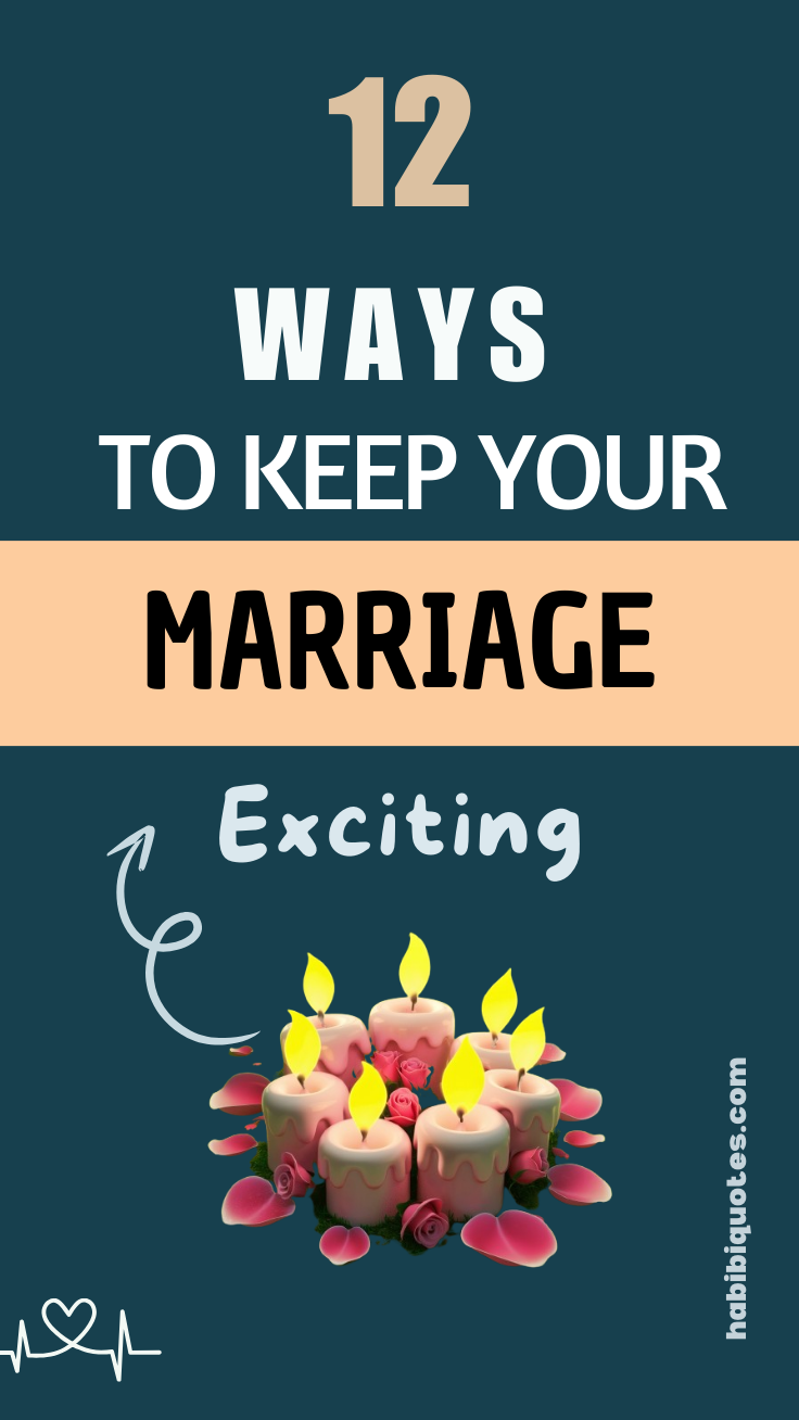 12 Ways To Keep Your Marriage Exciting