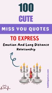 100+ Cute Miss You Quotes To Express Emotions