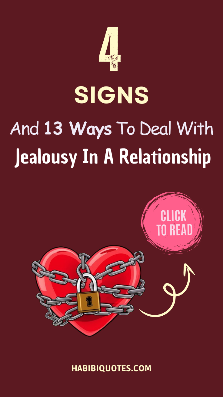 4 Signs And 13 Ways To Deal With Jealousy In A Relationship