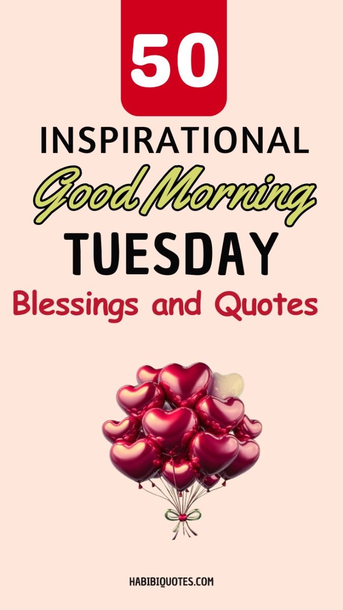 100+ Inspirational Good Morning Tuesday Quotes