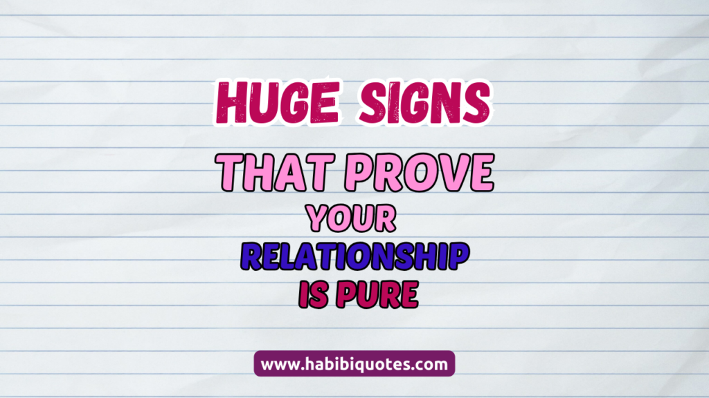 7 Huge Signs That Prove Your Relationship Is Pure
