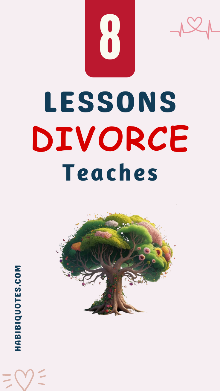 8 Lessons You Learn From Divorce