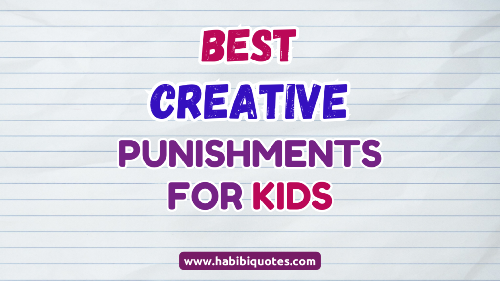 8 Creative Punishments for Kids That Actually Work