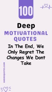 Deep Motivational Quotes About Life