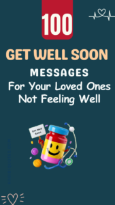 100 Heartfelt and Uplifting Get Well Soon Wishes