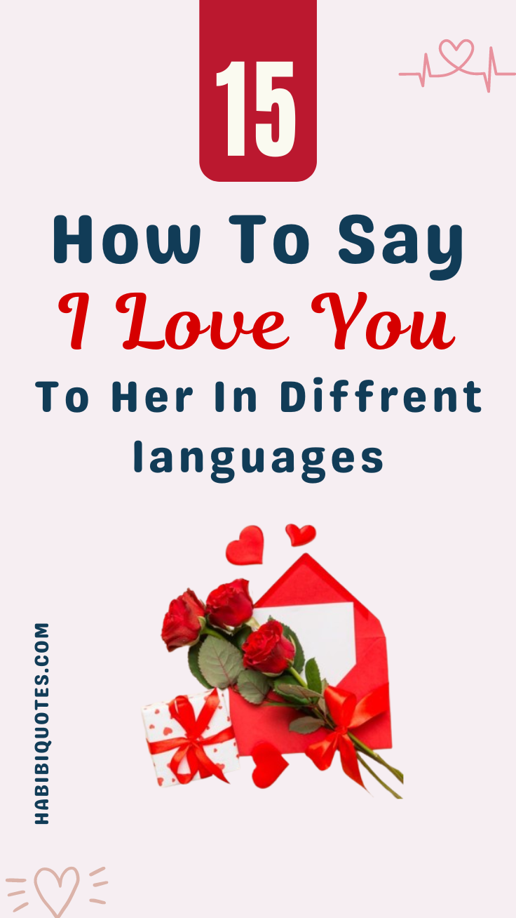 Amazing Ways On How To Say I Love You in different Languages