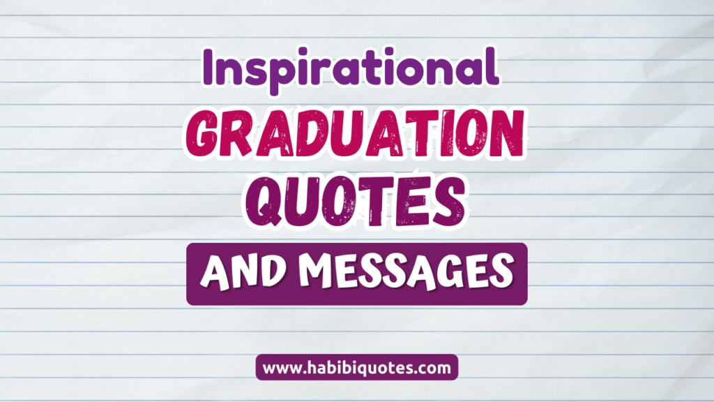 100+ Inspirational Graduation Quotes And Wishes