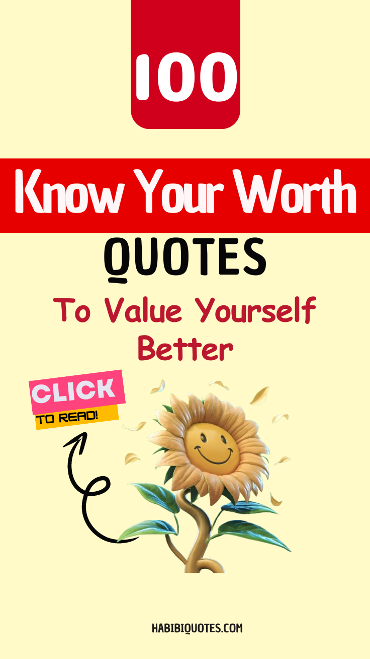 101 Know Your Worth Quotes To Value You