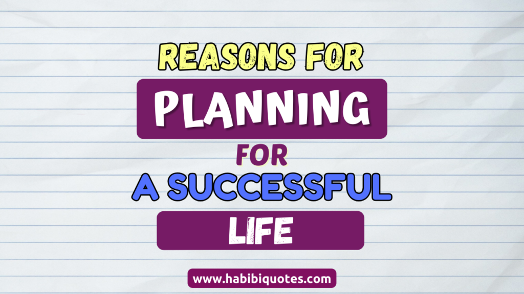 15 Reasons Why Planning For A Successful Life