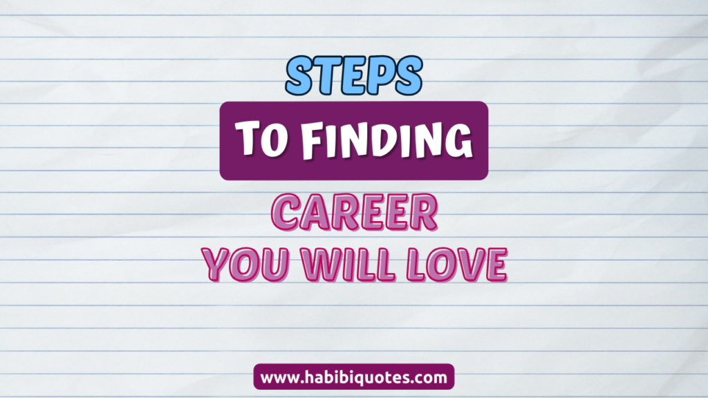5 Steps To Finding A Career You’ll Love