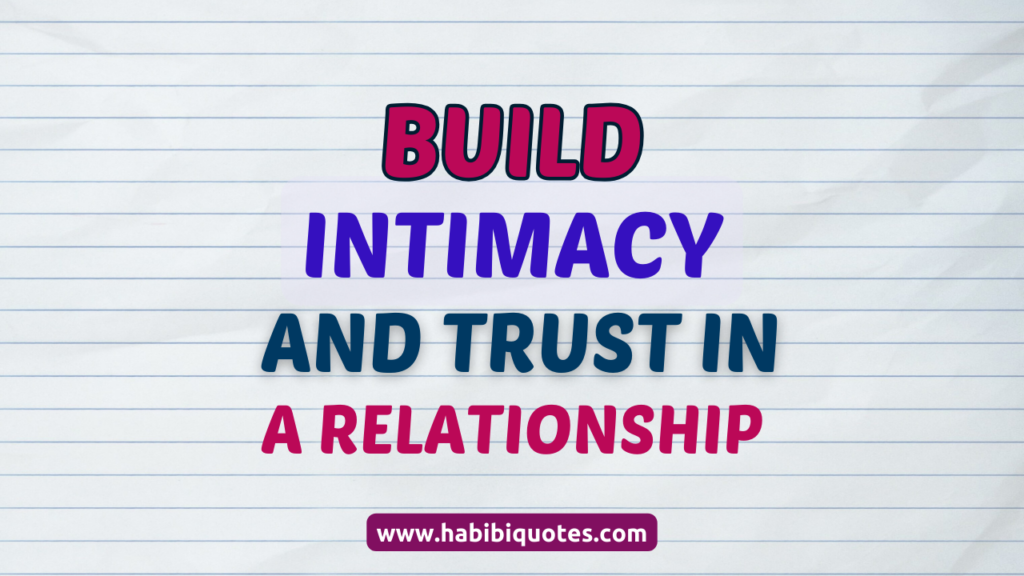 Tips For Couples To Build Intimacy And Trust In A Relationship