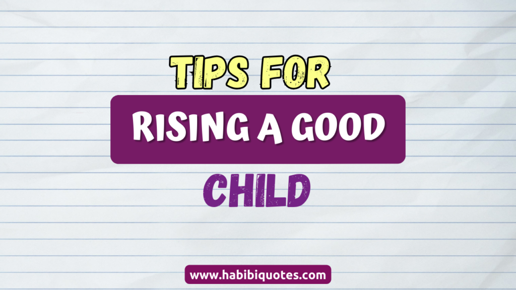 10 Tips For Raising A Good Child In A Decaying Culture