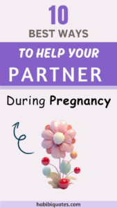 10 Best How To Help Your Partner During Pregnancy