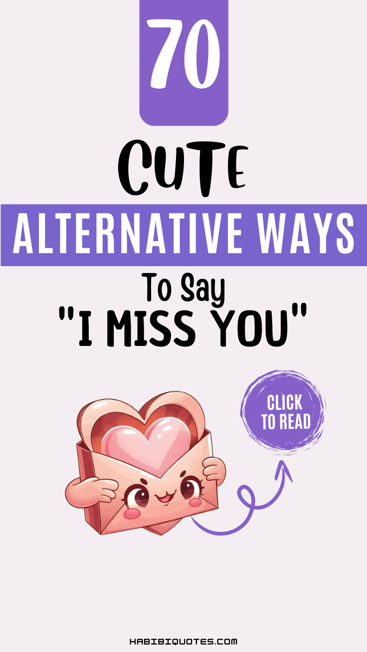 100 Cute And Creative Ways To Say “I Miss You”