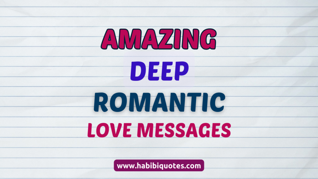 365 Amazing Deep Romantic Love Messages