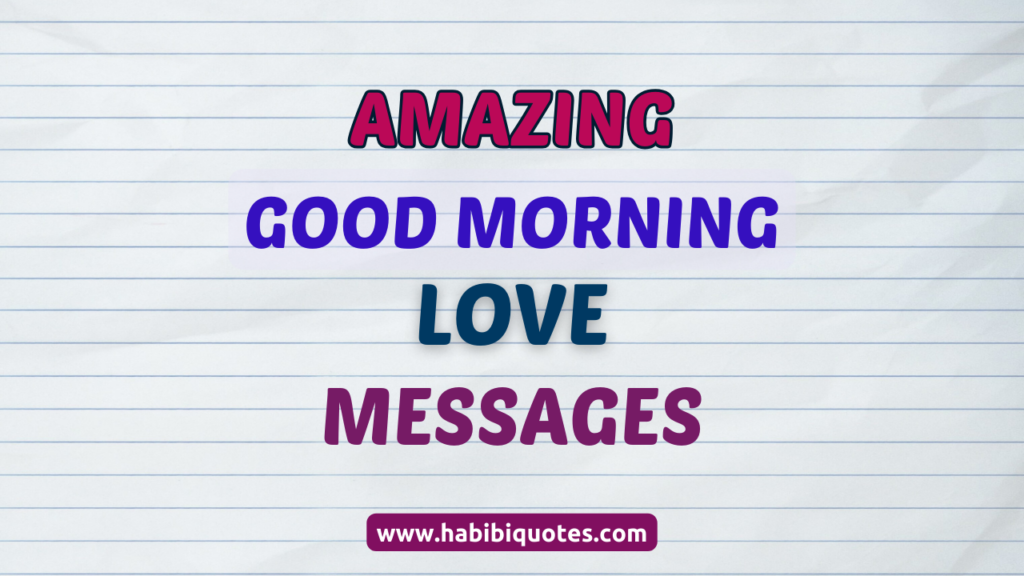 200 Good Morning Love Messages: Start Your Day with a Smile