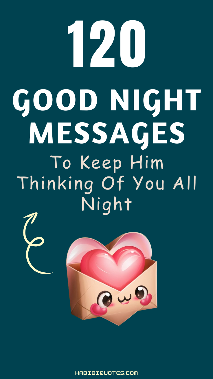 120+ Sweet Good Night Messages For Him That Touches His Heart