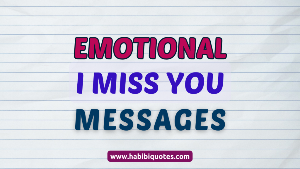 I Miss You Messages: Heartfelt and Emotional Words