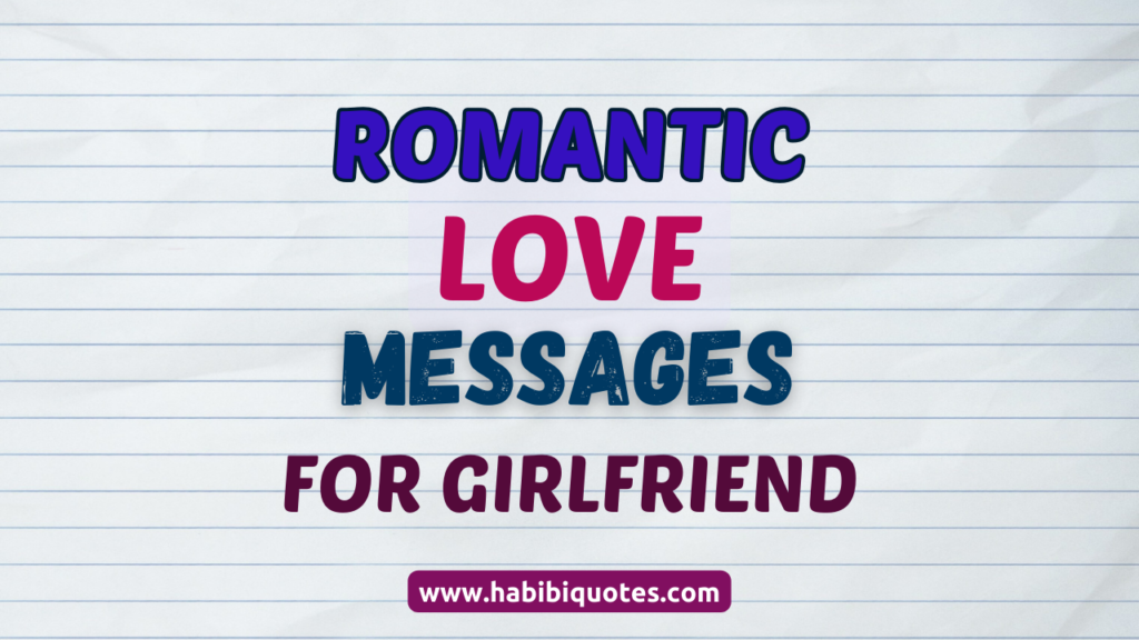 200+ Romantic & Cute Love Messages For Girlfriend