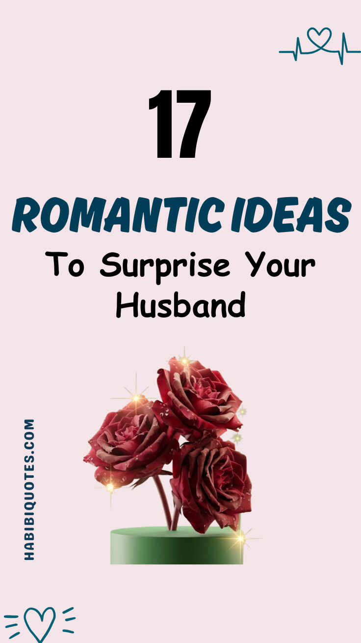 17 Romantic Surprise Ideas That Will Wow Your Husband