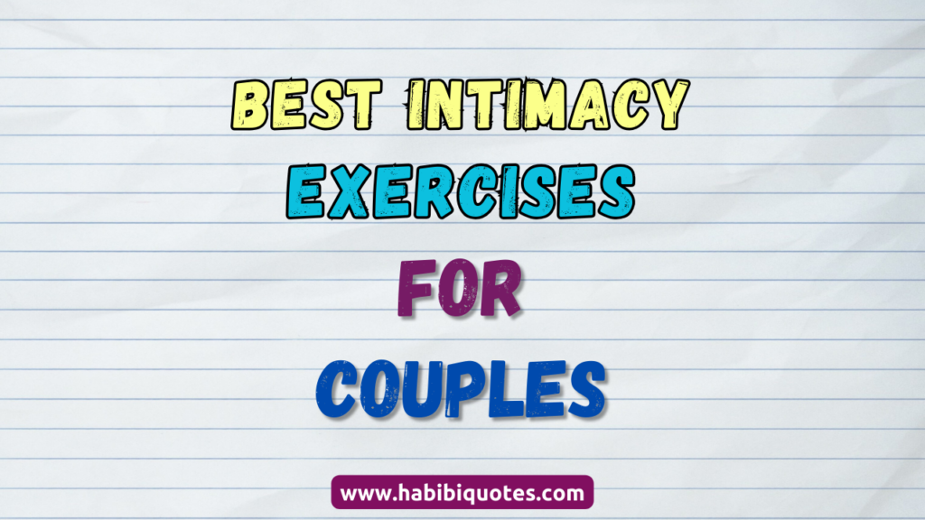 10 Marriage Intimacy Exercises For Couples To Connect Deeply