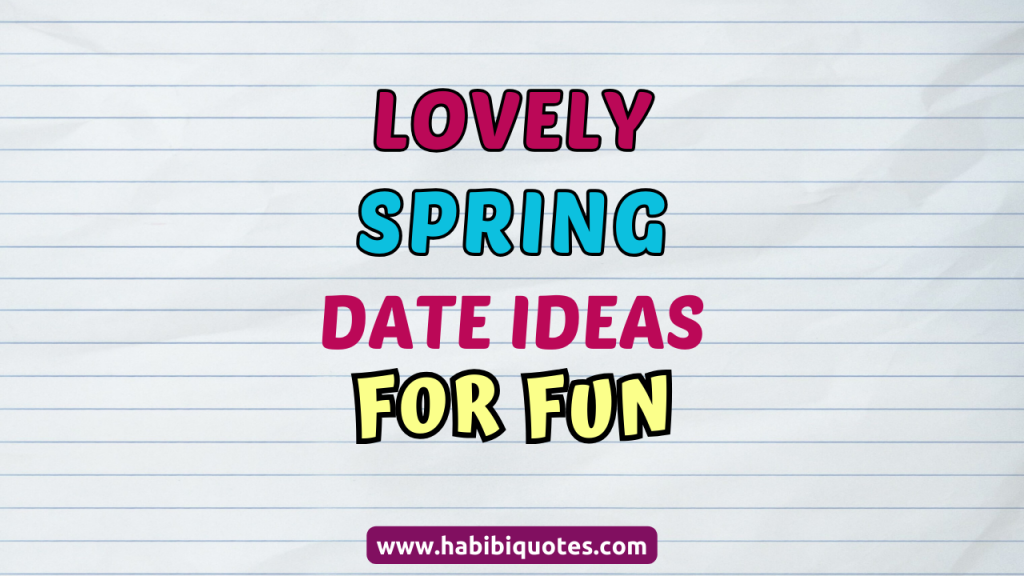 25 Spring Date Ideas To Keep Things Fun And Fresh