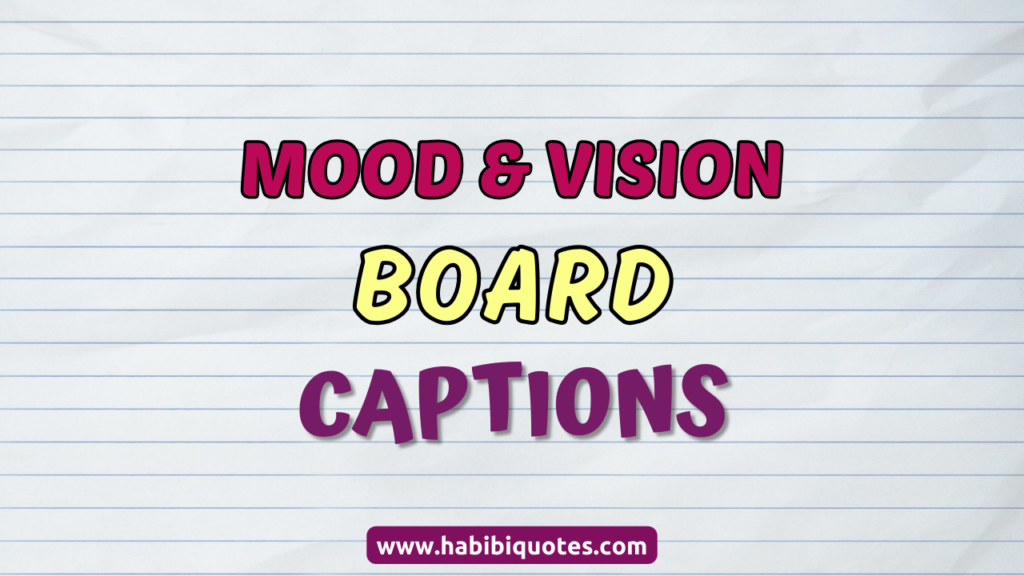 100 Best Mood & Vision Board Quotes, Affirmations, and Captions