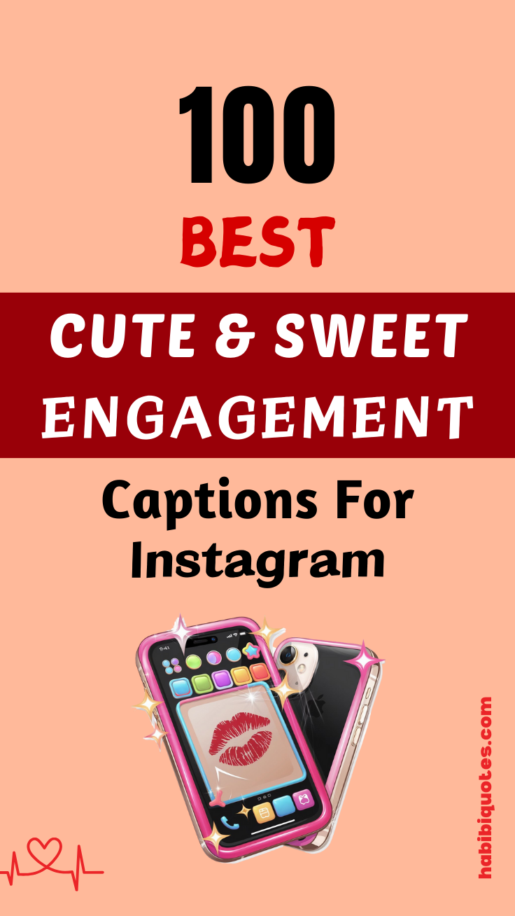 100 Best Cute and Sweet Engagement Captions for Instagram