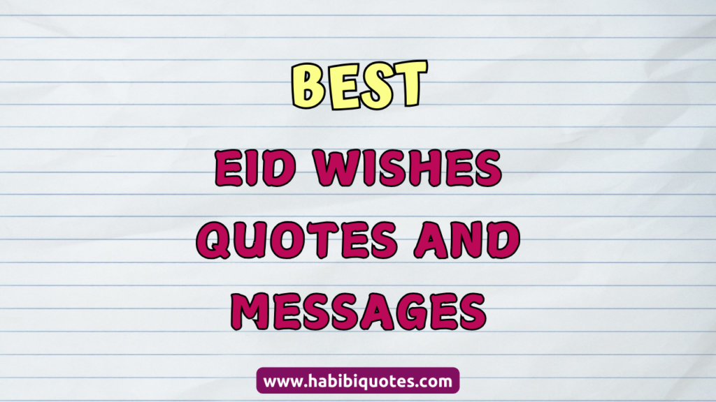 Best Eid Mubarak Wishes, Messages and Quotes
