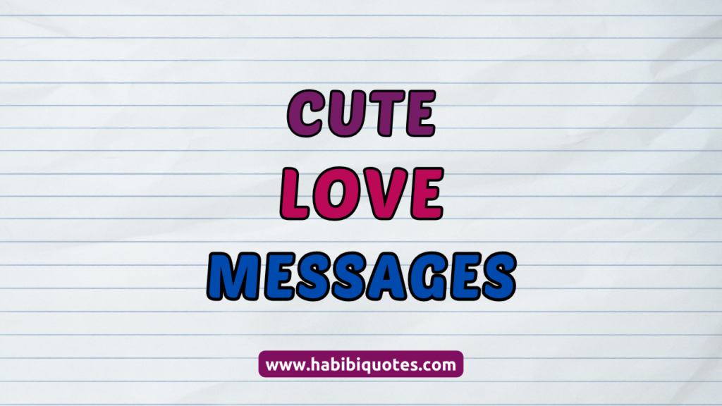 Amazing 100 Cute Love Texts for Your Crush