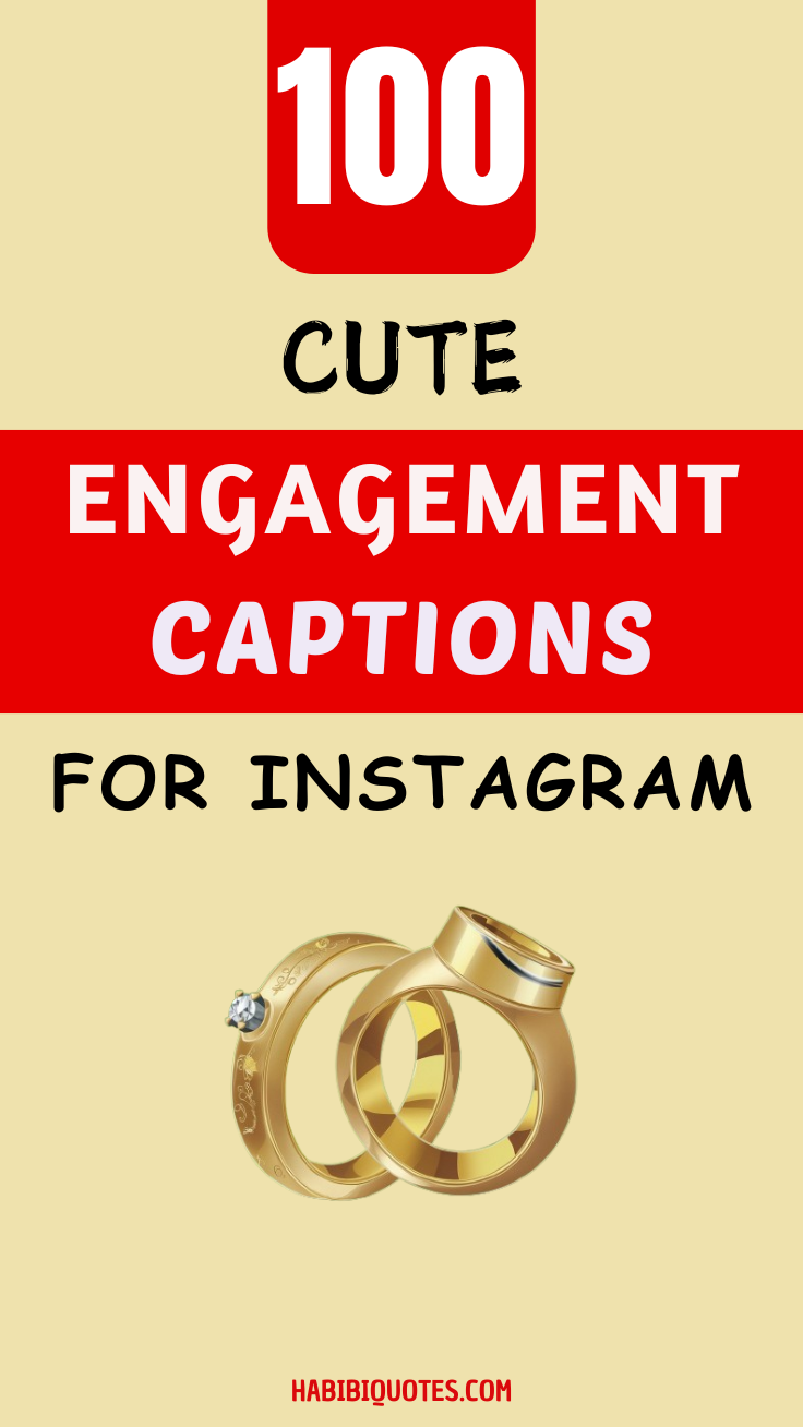 100+Romantic Engagement Quotes Your for Instagram Post